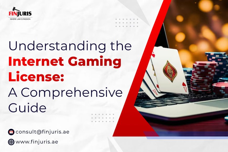 Understanding the Internet Gaming License: A Comprehensive Guide - Blog